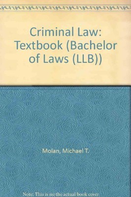 Criminal Law: Textbook (Bachelor of Laws (LLB)) By Michael T. M | eBay