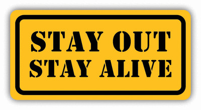Stay Out Stay Alive Warning Sign Car Bumper Sticker Decal 6" x 3" | eBay