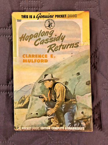 Hopalong Cassidy Returns by Clarence E. Mulford, 1946, Pocket Book Pbk ...