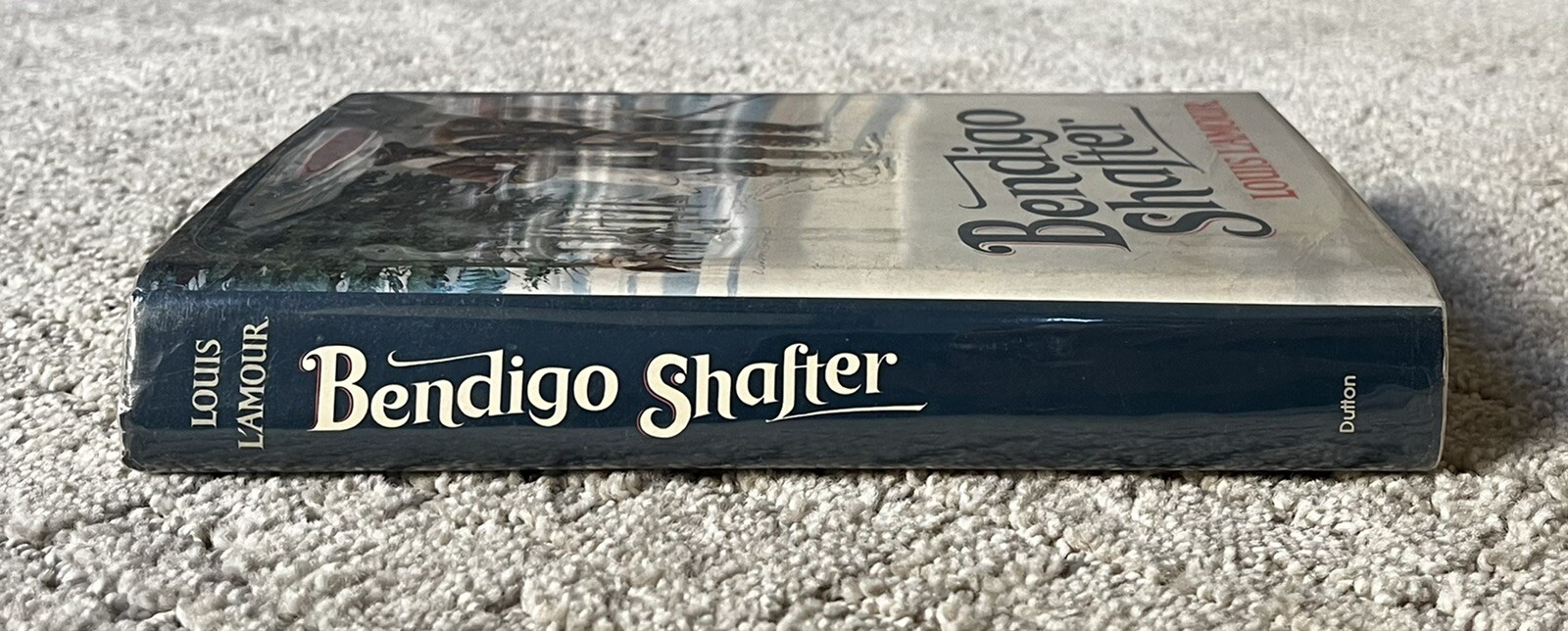 BENDIGO SHAFTER by LOUIS L'AMOUR 9780525063230 | eBay