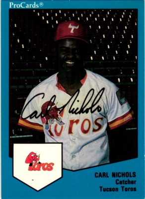 Carl Nichols 1989 ProCards Minor League Team Sets - #185 Tucson Toros ...