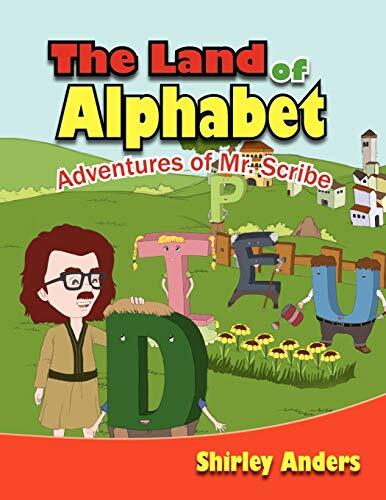 The Land of Alphabet: Adventures of Mr. Scribe 9781456897246| eBay