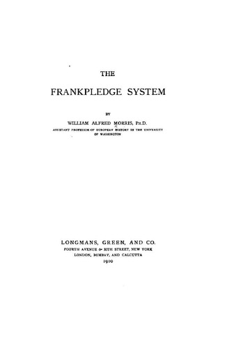 Harvard Historical Studies, Volume XIV; the Frankpledge System by ...