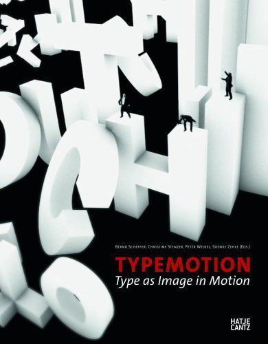 Typemotion: Type as Image in Motion, Lentz, Michael,Dencker, Klaus ...