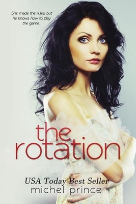 The Rotation by Michel Prince (English) Paperback Book 9781680468038 ...