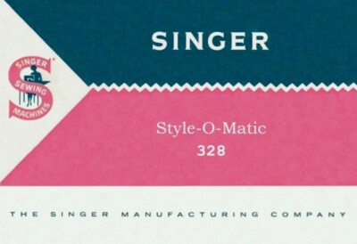 Large Deluxe-Edition Instructions Singer 328 328K Manual Sewing Machine ...