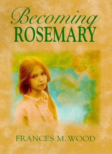 Becoming Rosemary by Frances M. Wood (1997, Hardcover) for sale online ...