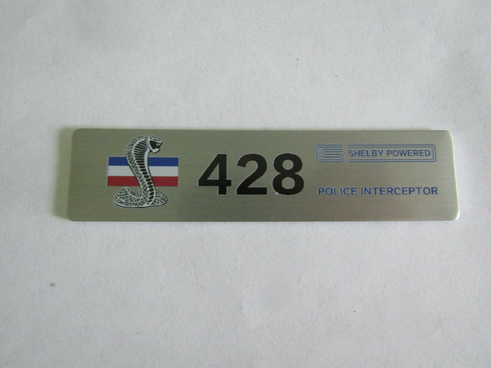 SHELBY COBRA MUSTANG GT500 428 P0LICE INTERCEPTOR 428 PI PLAQUE EMBLEM ...