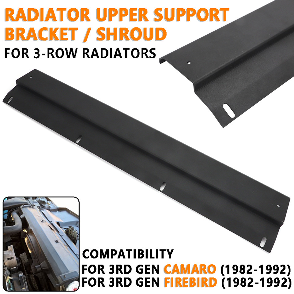 For 3rd Gen Camaro / Firebird Engine 3-Row Radiator Upper Support ...