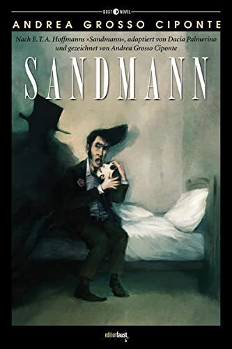 Andrea Grosso C Sandmann: Graphic Novel. Nach E.T.A. Hoffmanns ...