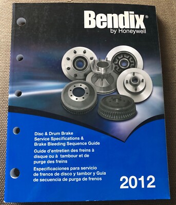 2012 Bendix Brake Service Specifications and Bleeding Sequence Guide ...