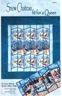 "Snow Chateau fit for a Queen" QUILTING PATTERN Lisa Moore Quilts With ...