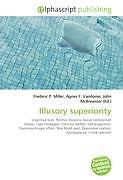 Illusory superiority von John McBrewster Frederic P. Miller Agnes F. Vandome (2009, Taschenbuch ...