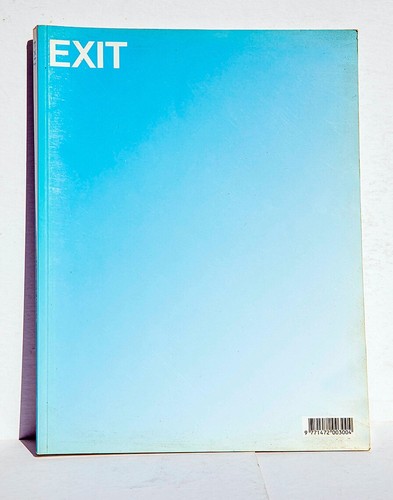 EXIT : Photography Magazine : Summer 2007 Vol 2 - Issue 5 : Printed in ...