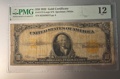 1922 $10 TEN DOLLARS GOLD CERTIFICATE CURRENCY NOTE PCGS FINE-12, FR ...