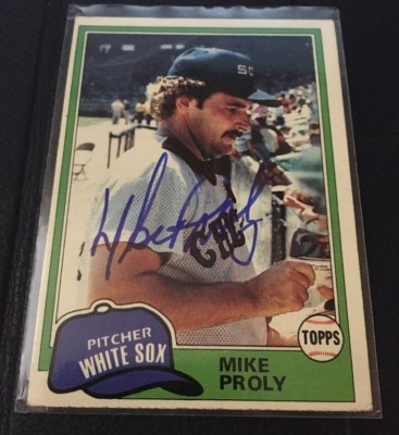 MIKE PROLY 1981 TOPPS AUTOGRAPHED SIGNED AUTO BASEBALL CARD 83 WHITE ...