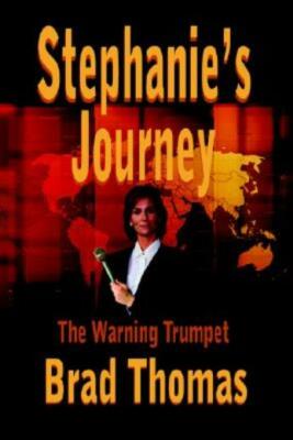 Stephanie's Journey: The Warning Trumpet 9781420806427| eBay