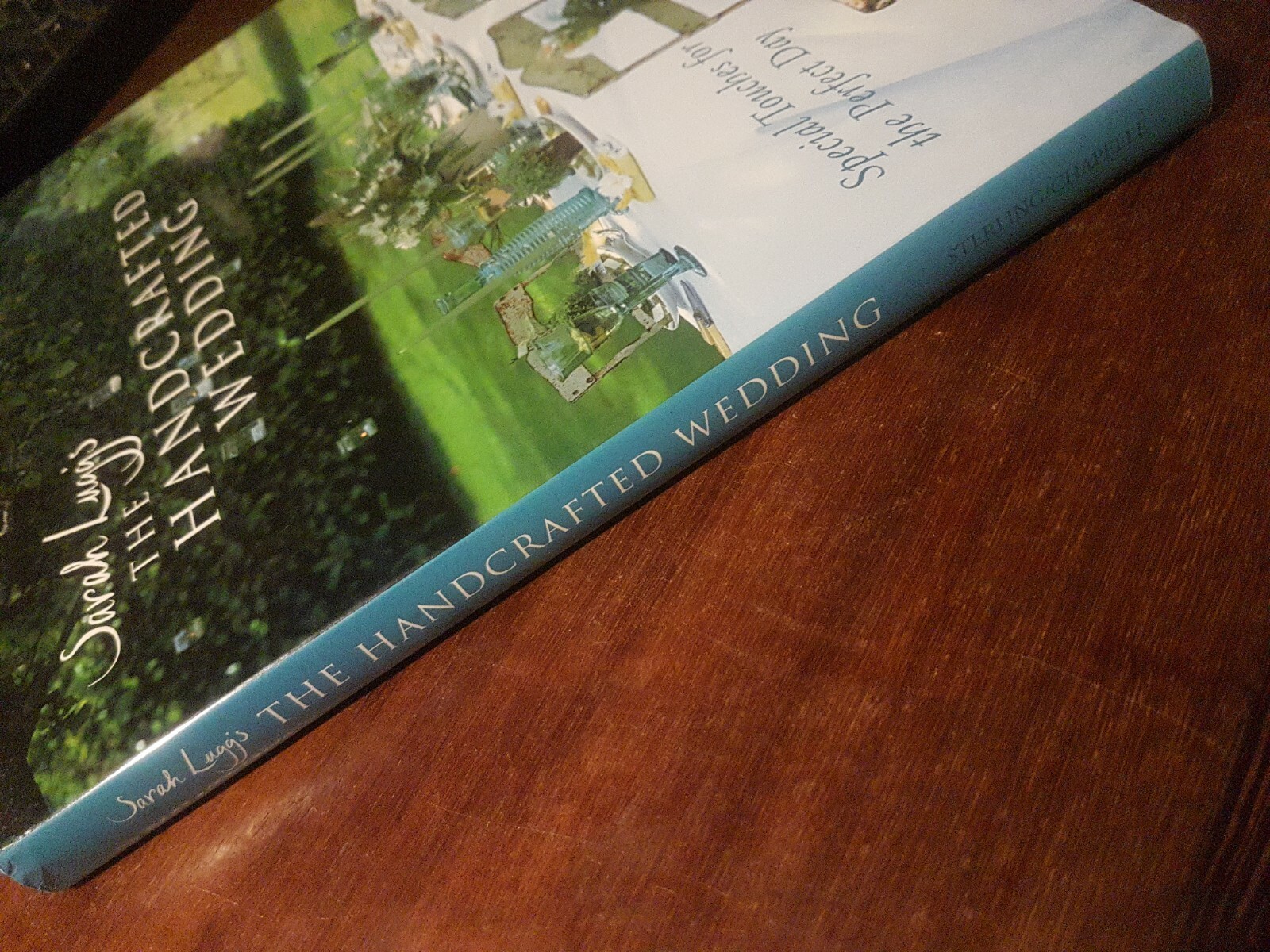 The Handcrafted Wedding: Special Touches for the Perfect Day By Sarah ...