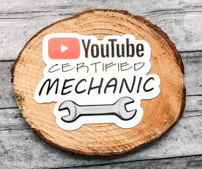YouTube Certified Mechanic Sticker | eBay