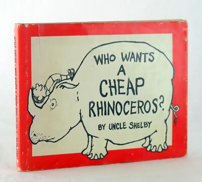 Shel Silverstein Uncle Shelby 1st Ed Who Wants A Cheap Rhinoceros ...