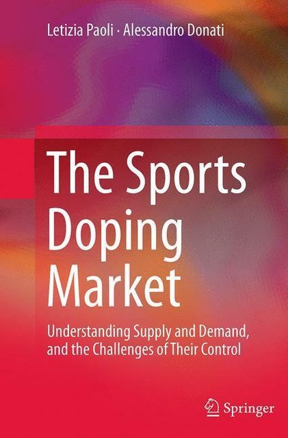 The Sports Doping Market von Alessandro Donati (2016, Taschenbuch ...