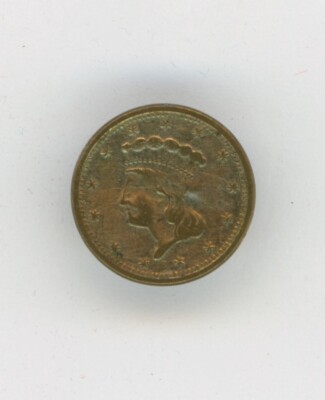 1850's GOLD RUSH CLOTHING BUTTON RESEMBLING A TYPE 3 ONE DOLLAR GOLD ...