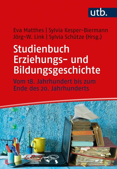 Studienbuch Erziehungs- und Bildungsgeschichte von Eva Matthes Jörg-W ...