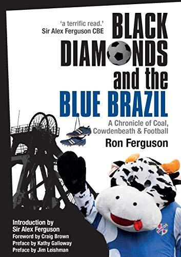 Black Diamonds and the Blue Brazil NEW EDITION By Ron Ferguson ...