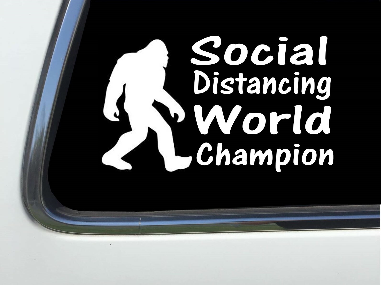 Thatlilcabin - Social Distancing World Champion Bigfoot vinyl decal 6 ...