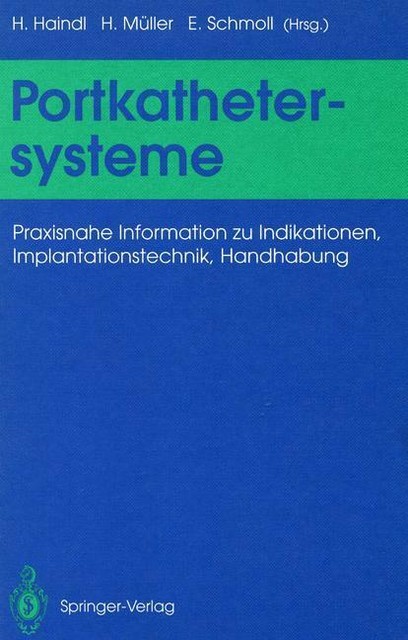 Portkathetersysteme von Ekkehard Schmoll Hans Haindl Hermann Müller ...
