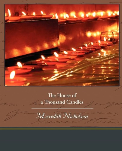 Meredith Nicholson | The House of a Thousand Candles | Taschenbuch ...