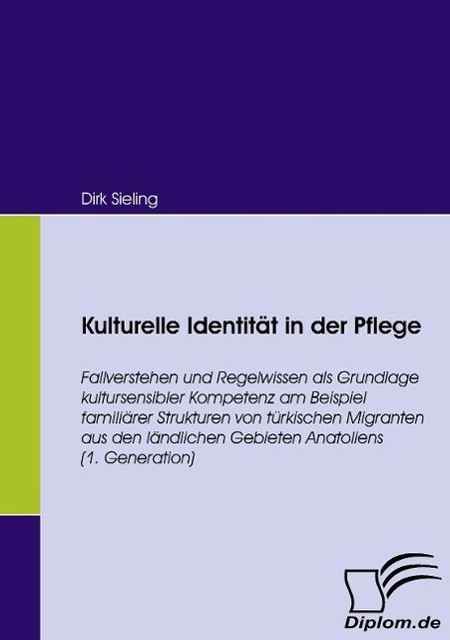 Kulturelle Identität in der Pflege von Dirk Sieling (2008, Taschenbuch ...