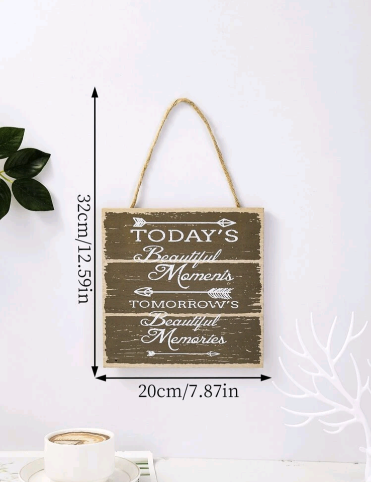 Today's Beautiful Moments Tomorrow's Beautiful Memories Rustic Style ...
