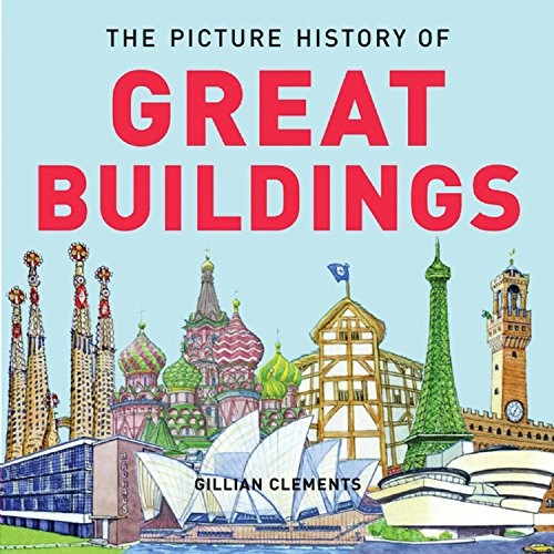 THE PICTURE HISTORY OF GREAT BUILDINGS By Gillian Clements - Hardcover ...