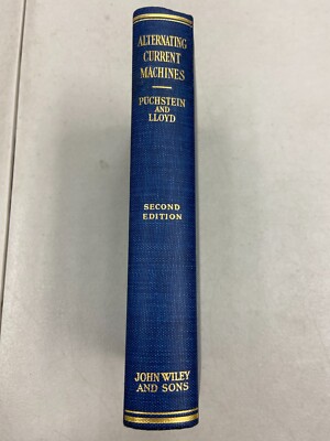 Alternating Current Machines Book Hardcover Puchstein LLoyd 2nd Edition ...