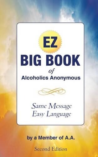 Member of A a The EZ Big Book of Alcoholics Anonymous (Paperback) (UK ...