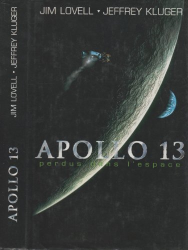 Apollo 13 : Perdus dans l'espace, Jeffrey Jim Lovell | eBay