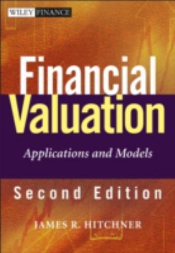 Financial Valuation : Applications and Models by James R. Hitchner ...
