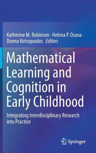 Mathematical Learning and Cognition in Early Childhood: Integrating ...