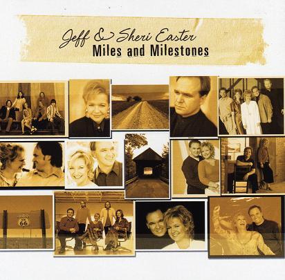 Miles And Milestones - Jeff & Sheri Easter - CD 789042109727| eBay