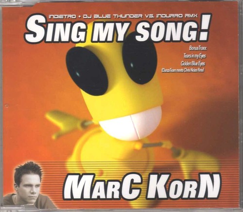 Marc Korn - Sing My Song - CDM - 2004 - Techno Italodance 7TR | eBay