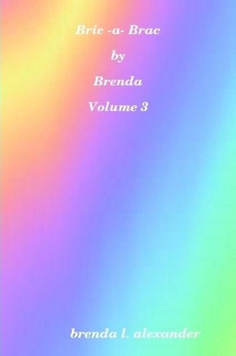 Bric-a-Brac by Brenda Volume 3 by brenda alexander (English) Paperback ...