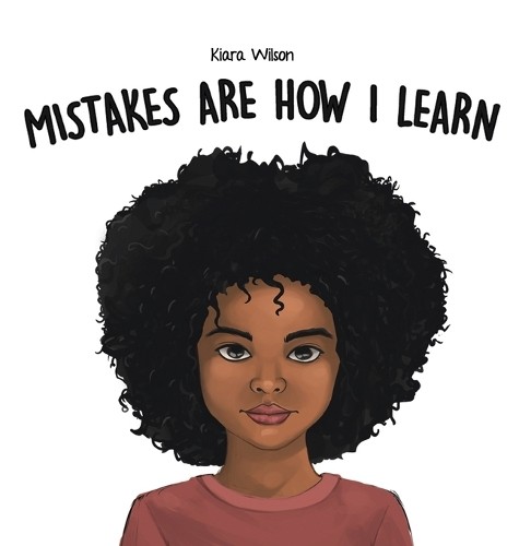 Kiara Wilson Mistakes Are How I Learn (Copertina rigida) 9781637317839 ...
