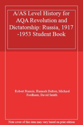 A/AS Level History for AQA Revolution and Dictatorship: Russia ...