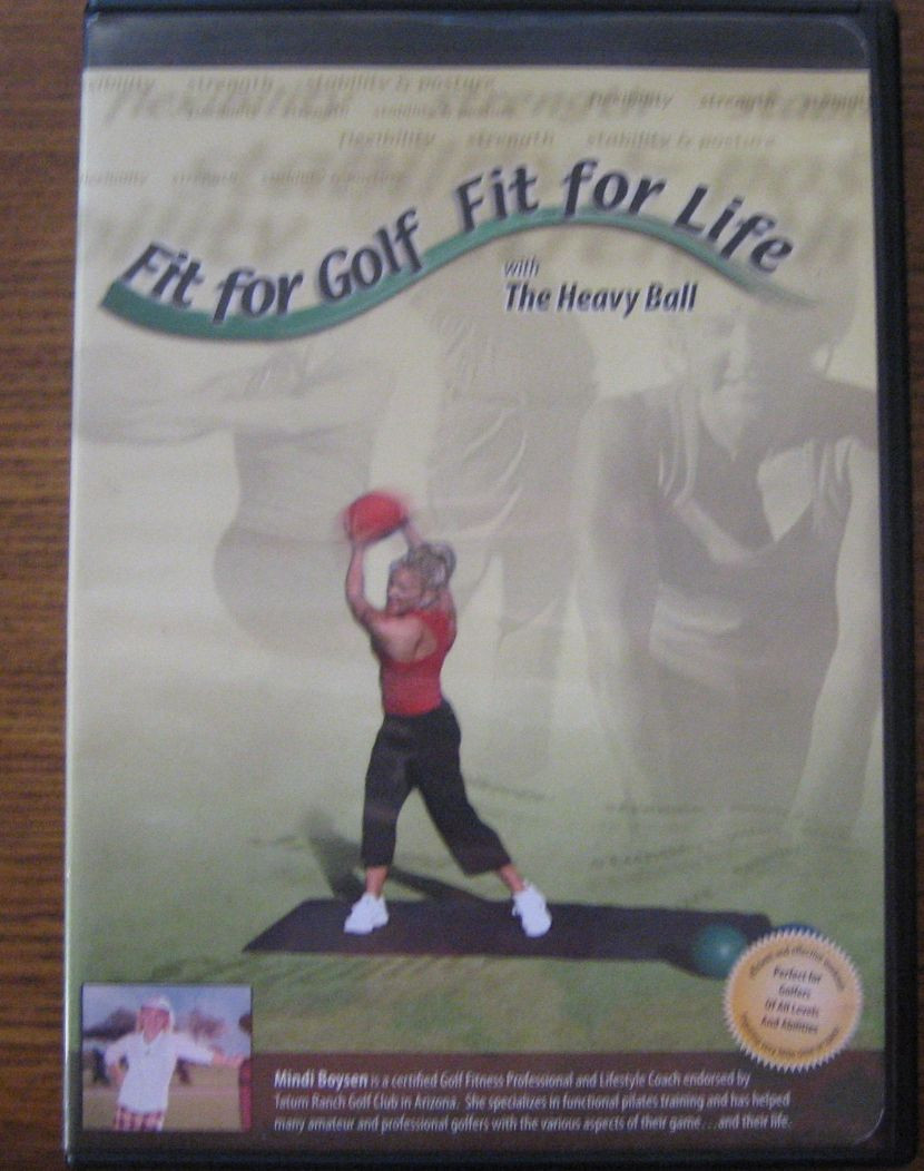 FIT FOR GOLF FIT FOR LIFE Heavy Ball workouts w/ Mindi Boysen DVD in ...
