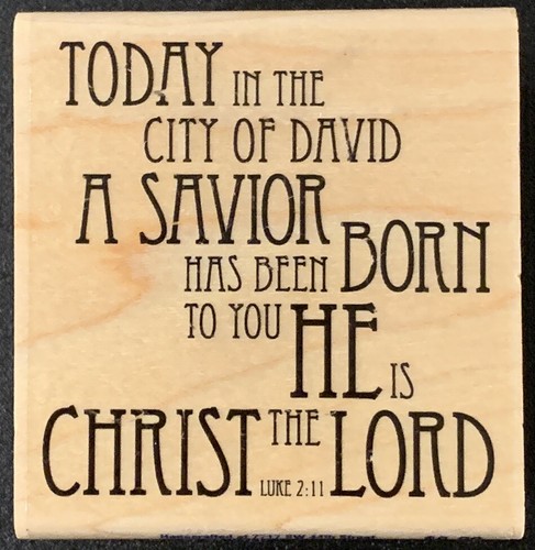Stampabilities Religious He Is Christ The Lord Luke 2:11 Rubber Stamp ...