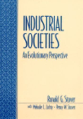 Industrial Societies : An Evolutionary Perspective by Penny W. Stover ...