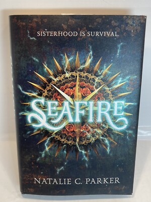 Seafire Hardcover Book First Book in Trilogy By Parker, Natalie C ...