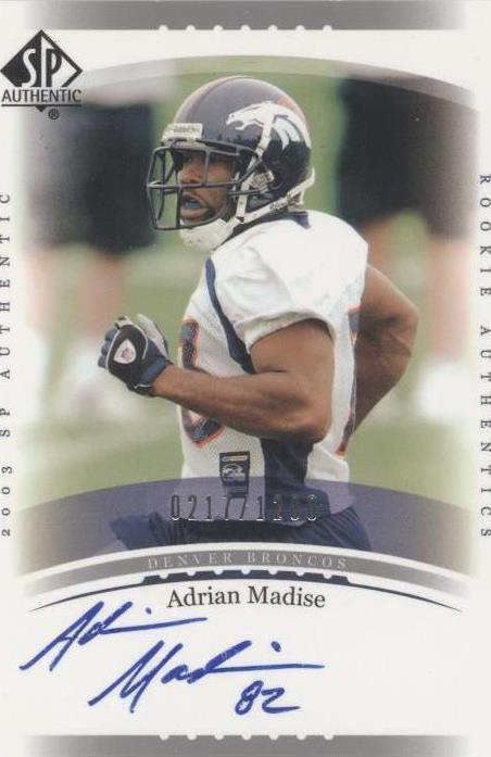 2003 SP Authentic - Rookie Authentics Adrian Madise #222 /1200 (AU, RC ...
