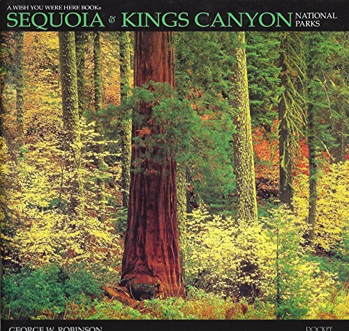 SEQUOIA & KINGS CANYON NATIONAL PARKS (POCKET PORTFOLIO) By George B ...
